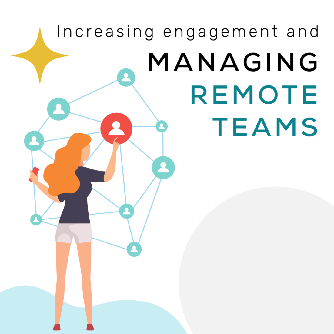 8 tips on engaging and managing remote teams | The Curious Recruiter